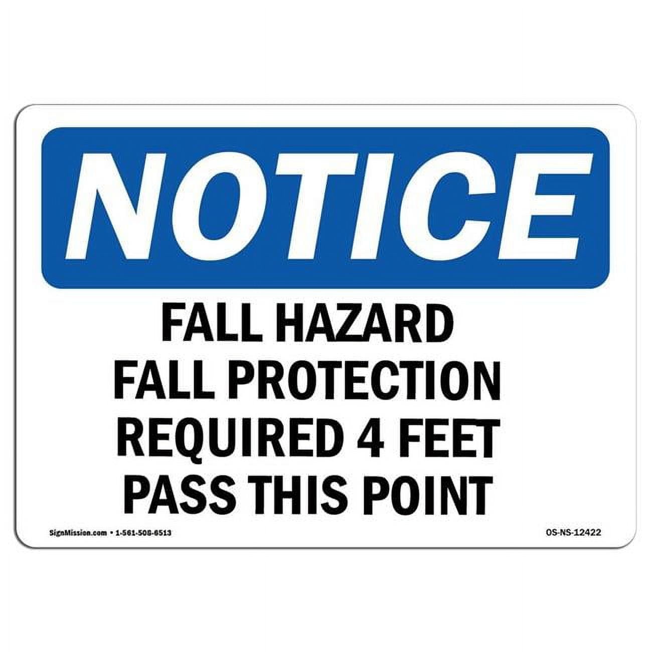 SignMission 10 x 14 in. OSHA Notice Sign - Fall Hazard Fall Protection ...
