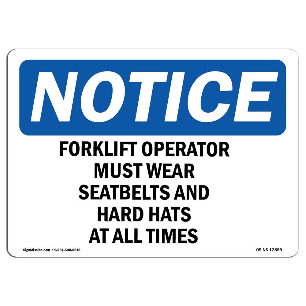 OSHA Notice Sign - Forklift Operators Must Wear Seatbelts And ...