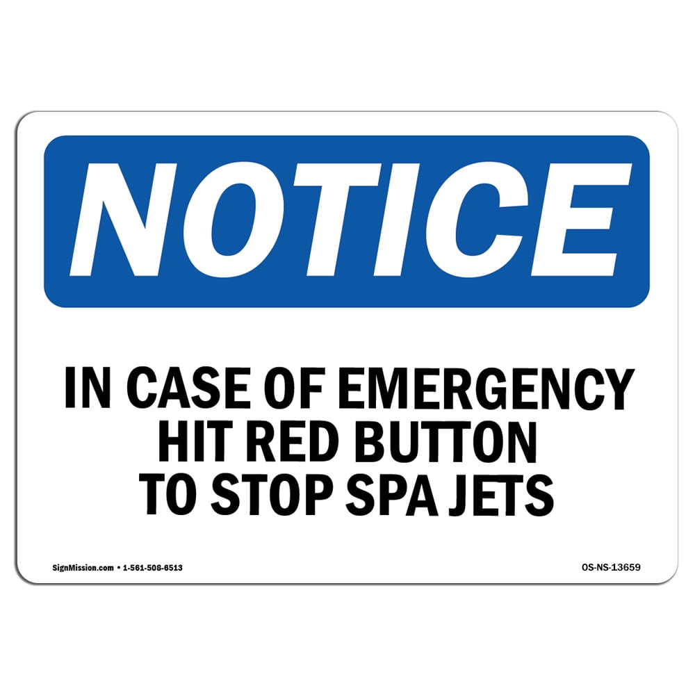 OSHA Notice Sign - In Case Of Emergency Hit Red Button To Stop ...