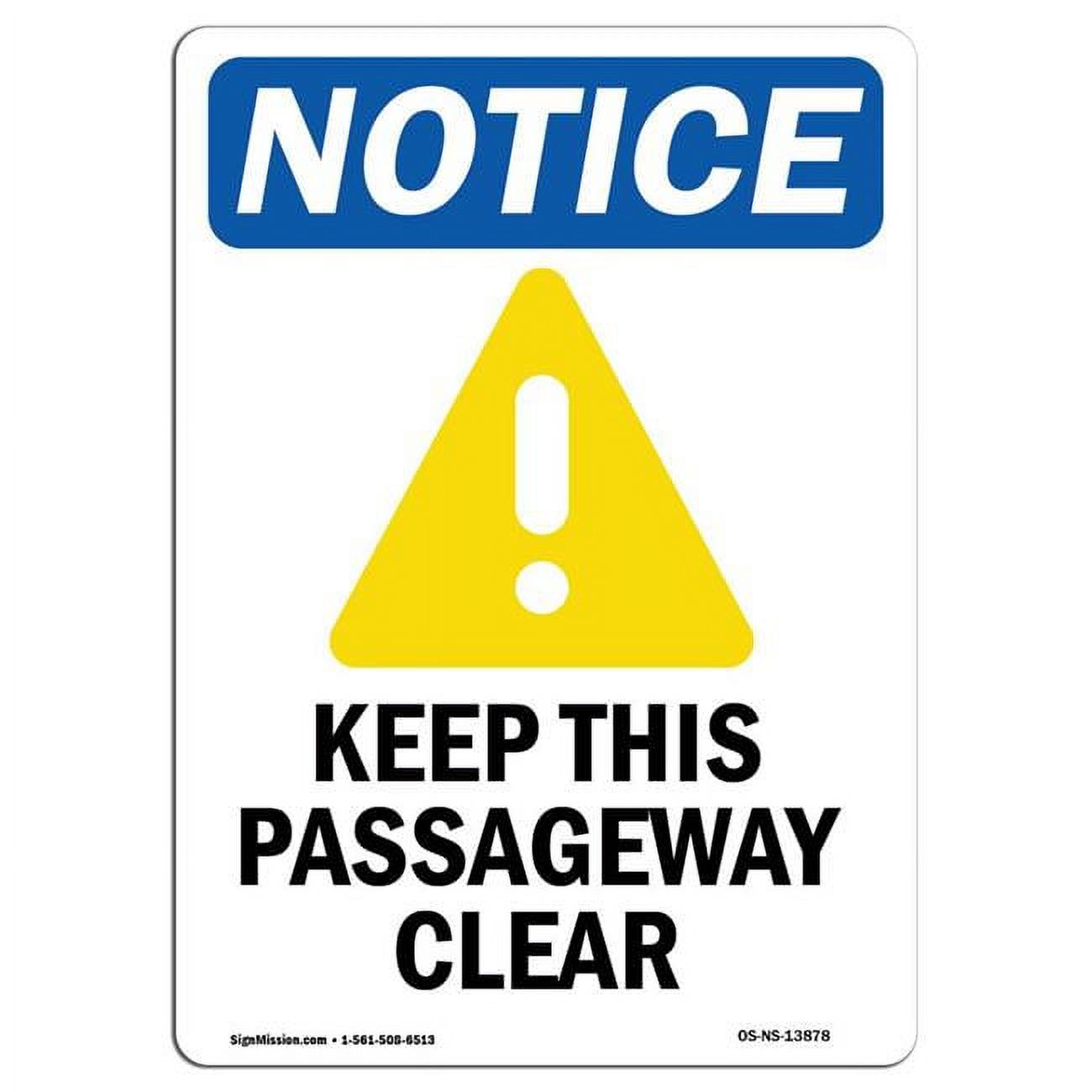 SignMission 10 x 14 in. OSHA Notice Sign - Keep This Passageway Clear ...