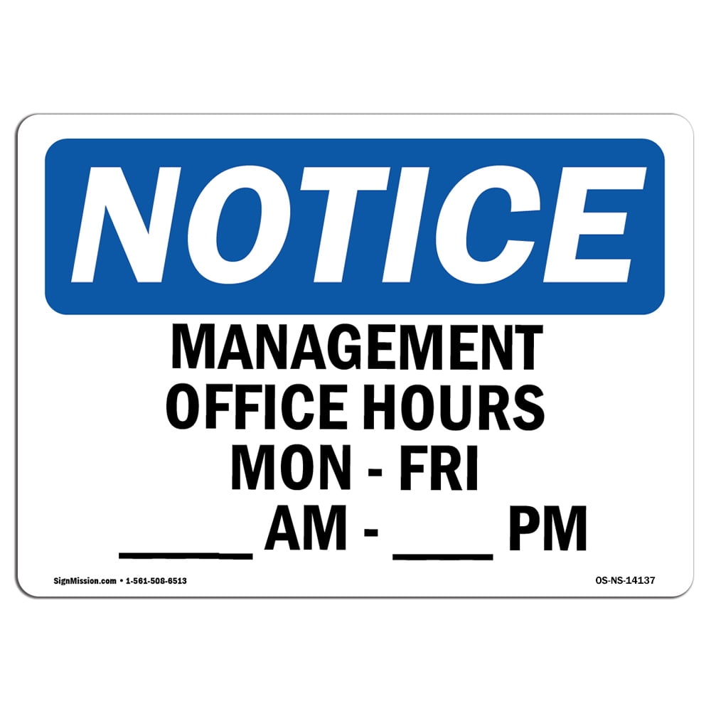 OSHA Notice Sign - Management Office Hours Mon - Fri ____ Am | Aluminum ...