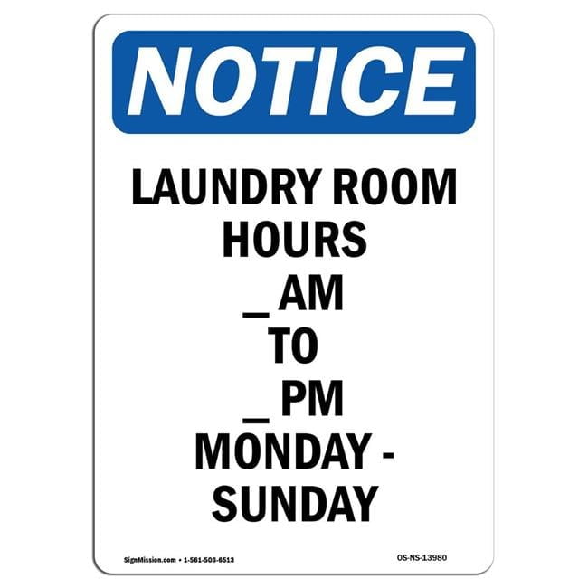 SignMission 10 x 14 in. OSHA Notice Sign - Laundry Room Hours AM to PM ...