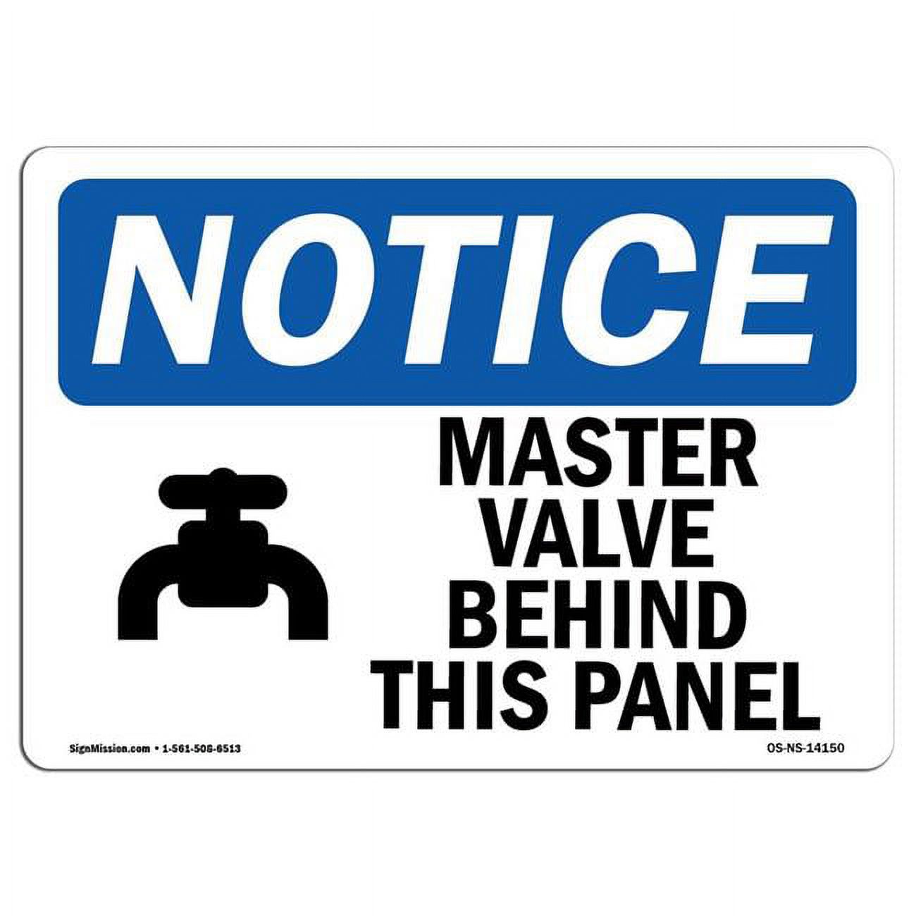 SignMission 10 x 14 in. OSHA Notice Sign - Master Valve Behind This ...