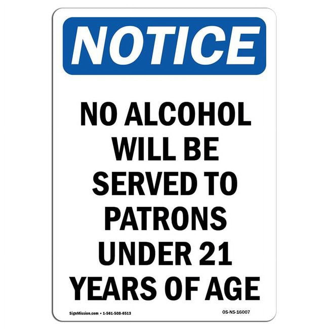 SignMission 10 x 14 in. OSHA Notice Sign - No Alcohol Will Be Served ...