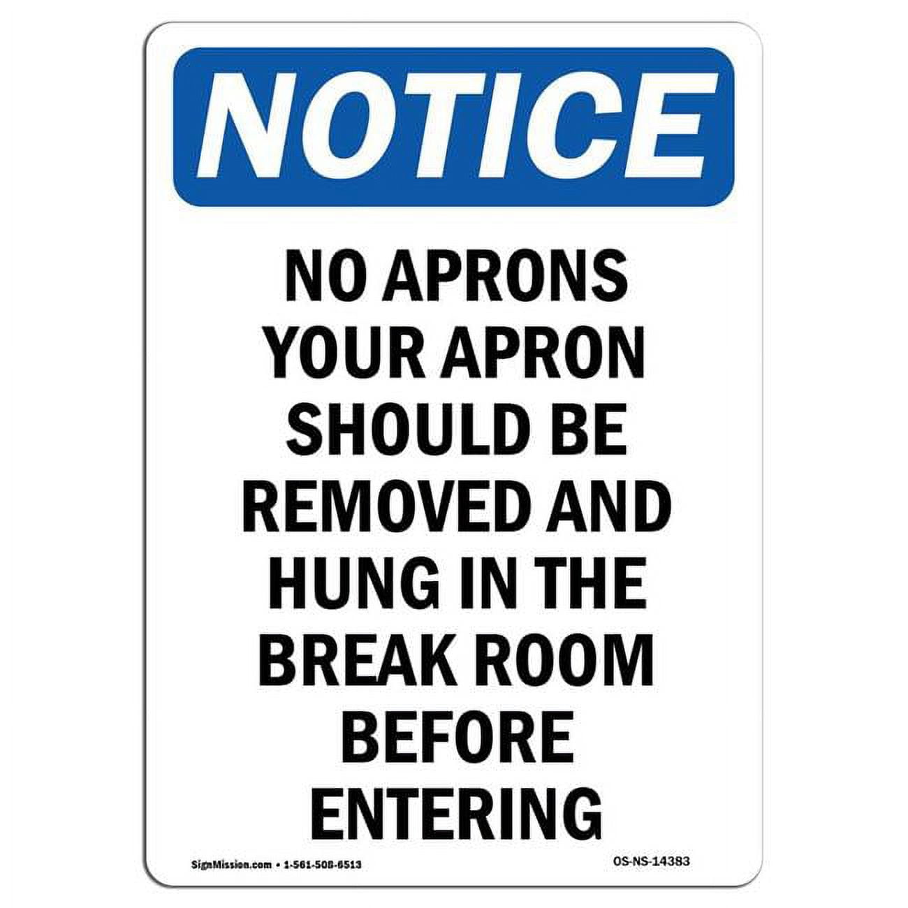SignMission 10 x 14 in. OSHA Notice Sign - No Aprons Your Apron Should ...
