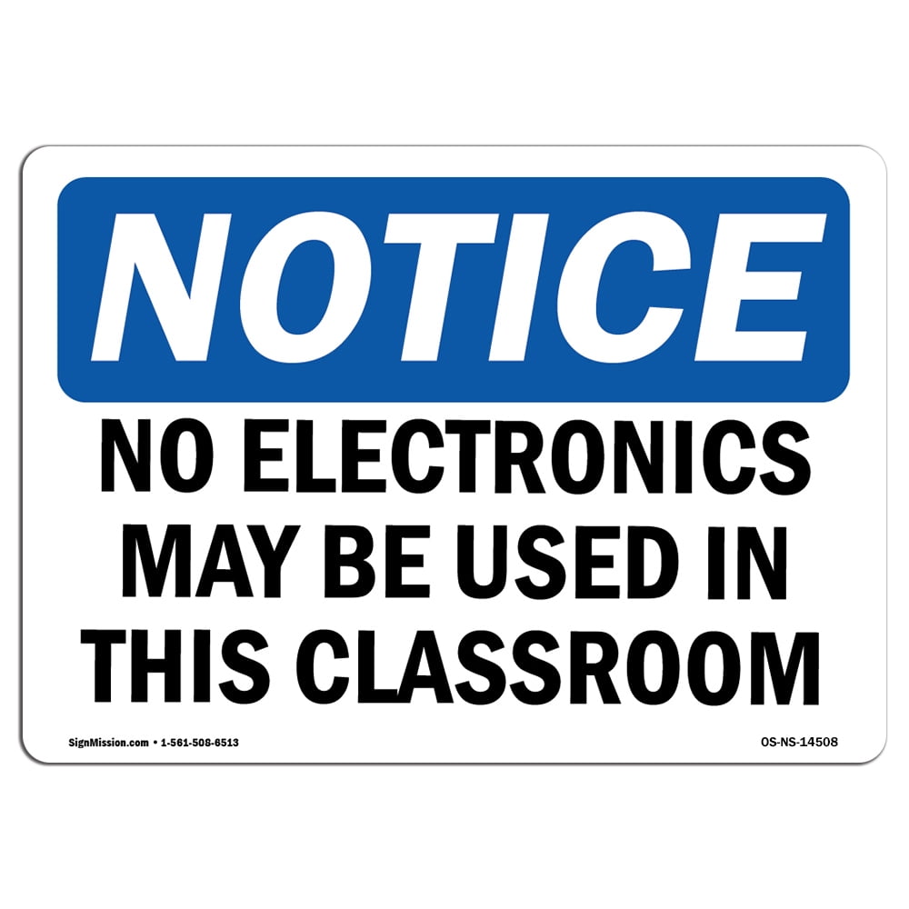 OSHA Notice Sign - No Electronics May Be Used In This Classroom ...