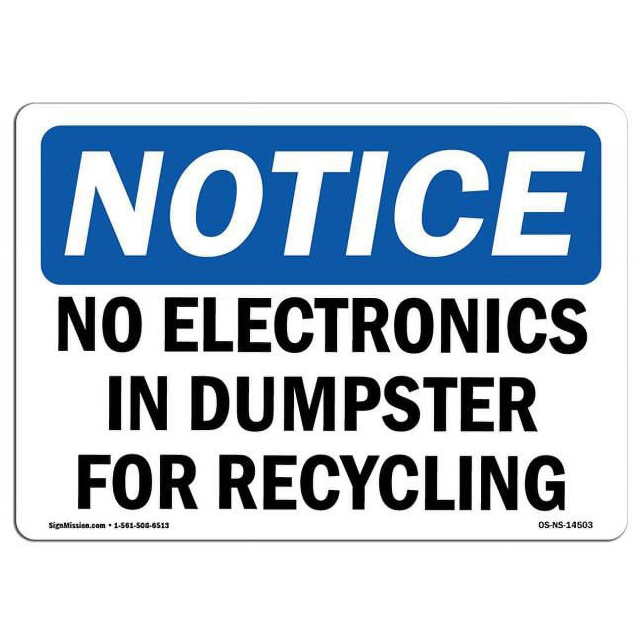 OSHA Notice Sign - No Electronics In Dumpster For Recycling | Aluminum ...