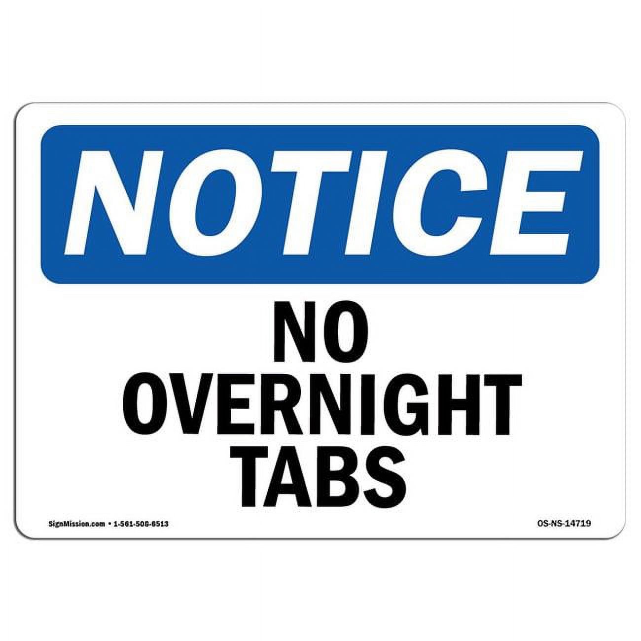 SignMission 10 x 14 in. OSHA Notice Sign - No Overnight Tabs - Walmart.com