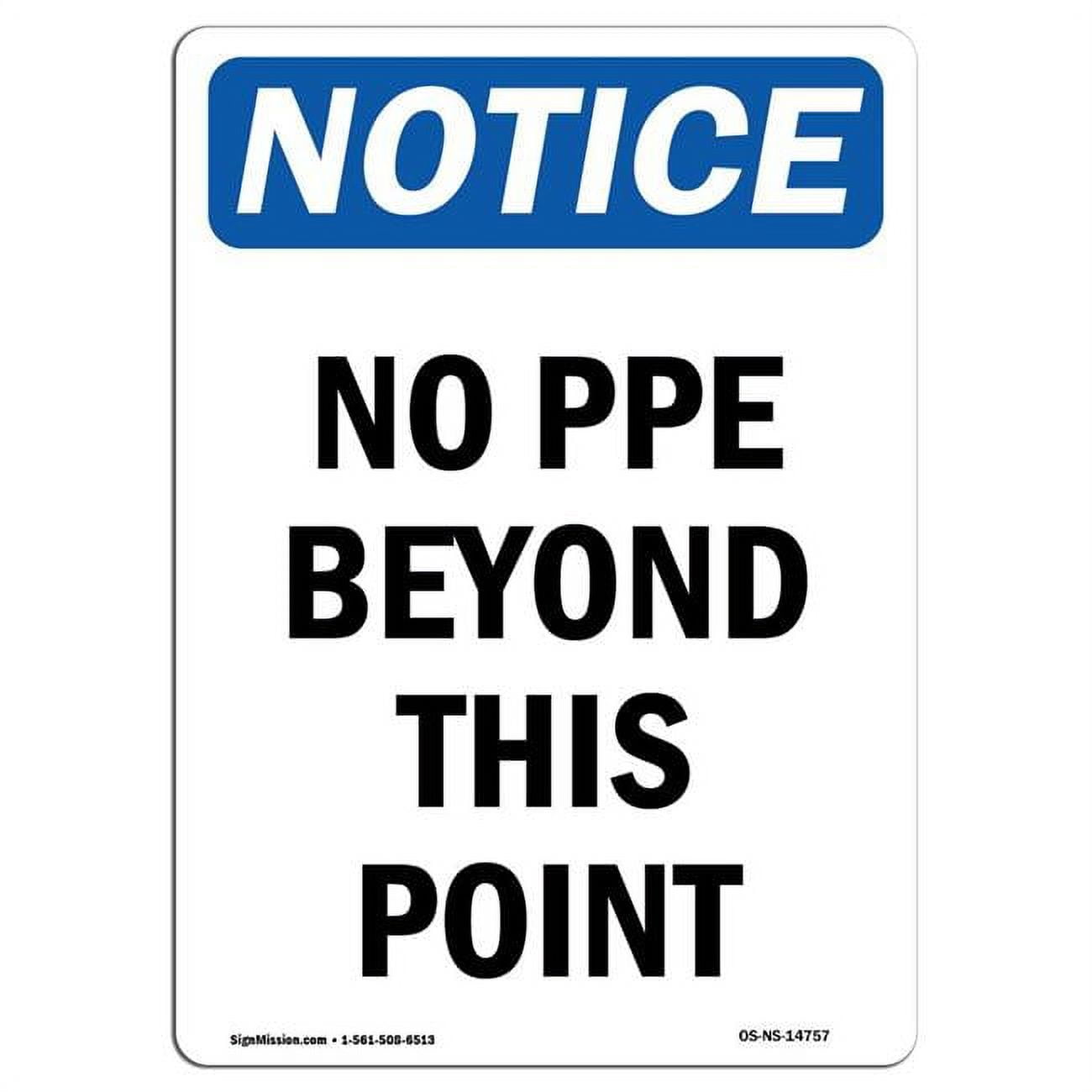 SignMission 10 x 14 in. OSHA Notice Sign - No PPE Beyond This Point ...