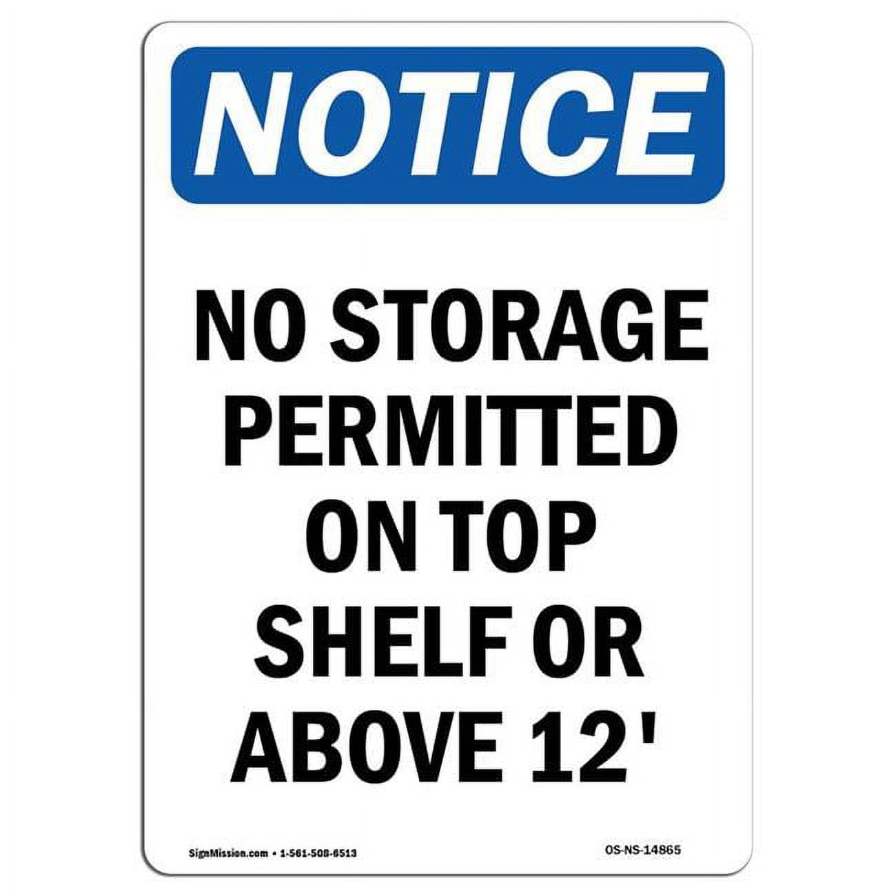 SignMission 10 x 14 in. OSHA Notice Sign - No Storage Permitted on Top ...