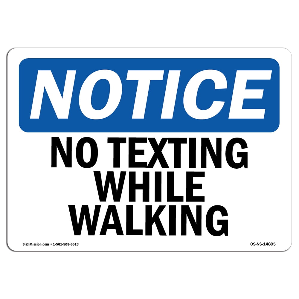 OSHA Notice Sign - No Texting While Walking | Aluminum Sign | Protect ...