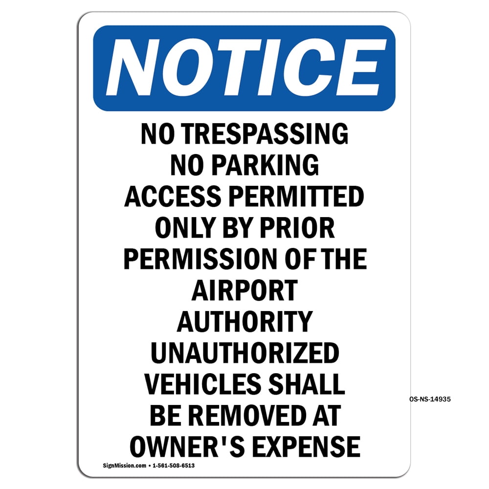 OSHA Notice Sign - No Trespassing No Parking Access | Aluminum Sign ...