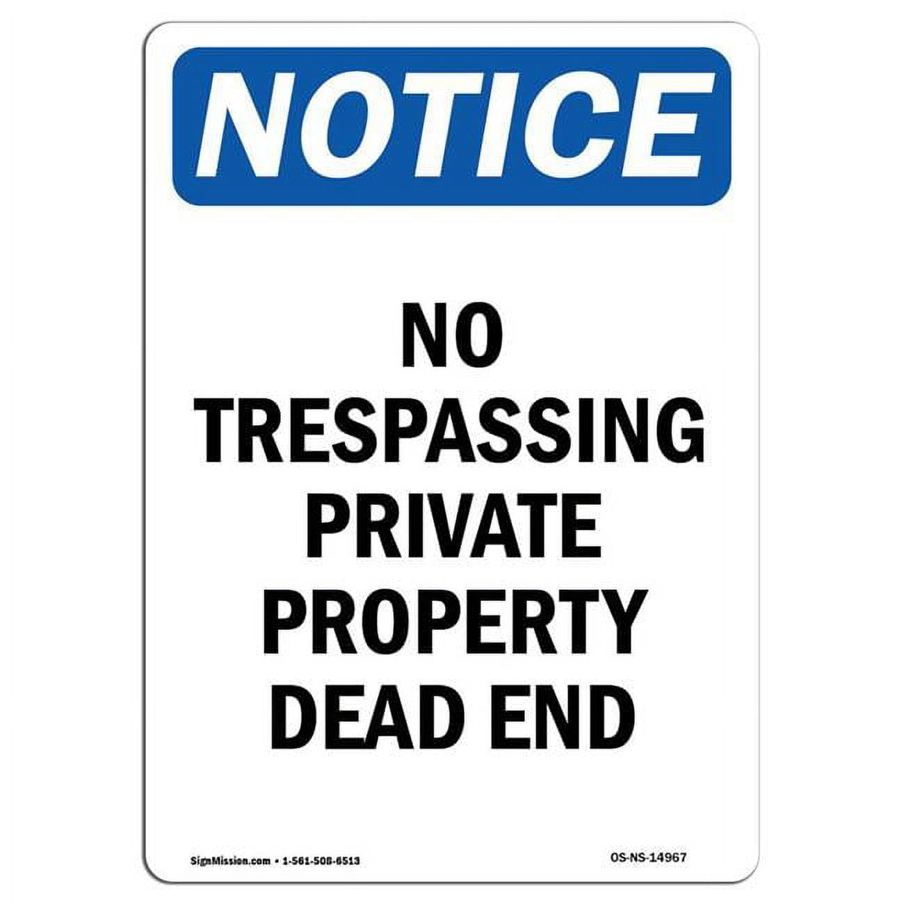 SignMission 10 x 14 in. OSHA Notice Sign - No Trespassing Private ...