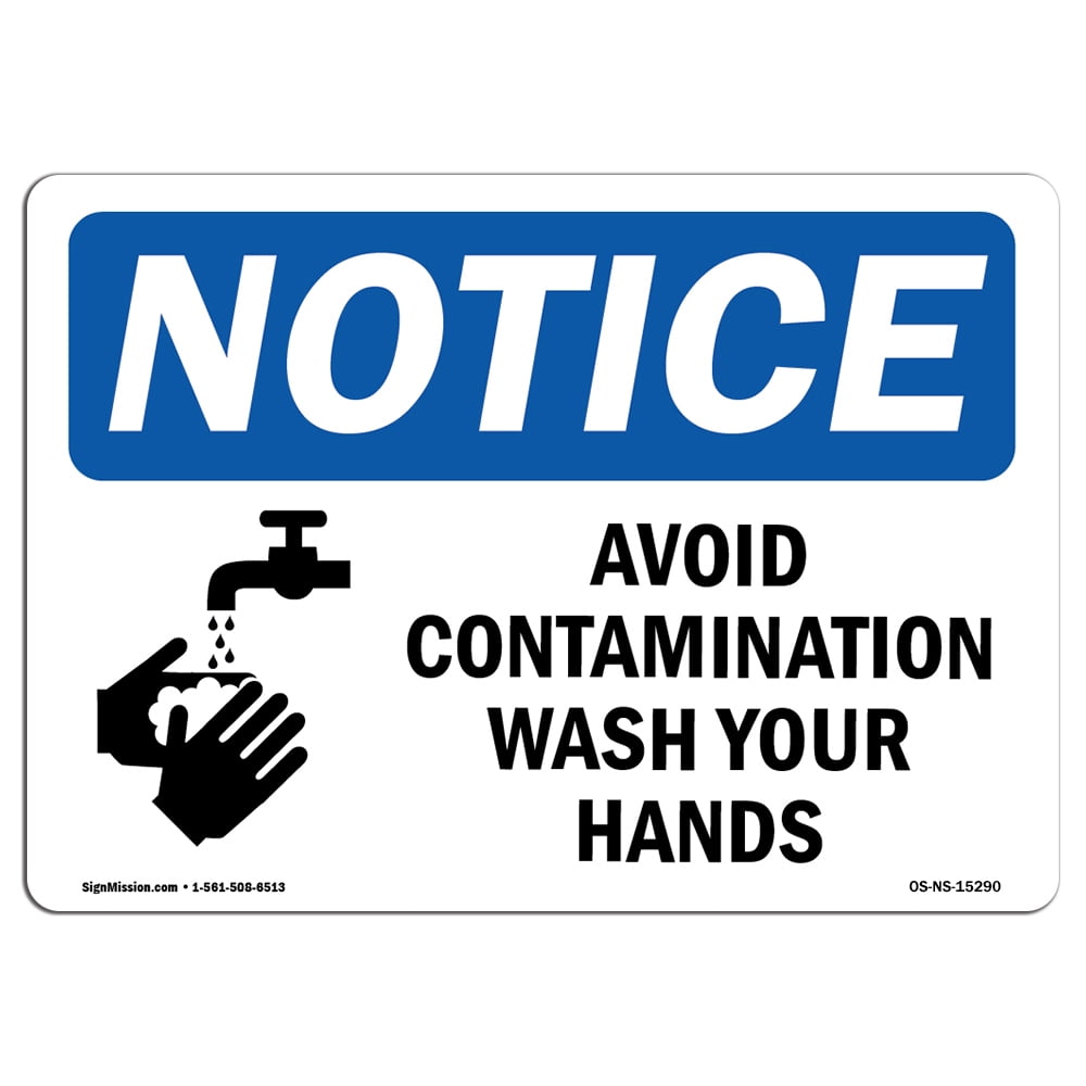 OSHA Notice Sign - NOTICE Avoid Contamination Wash Your Hands ...