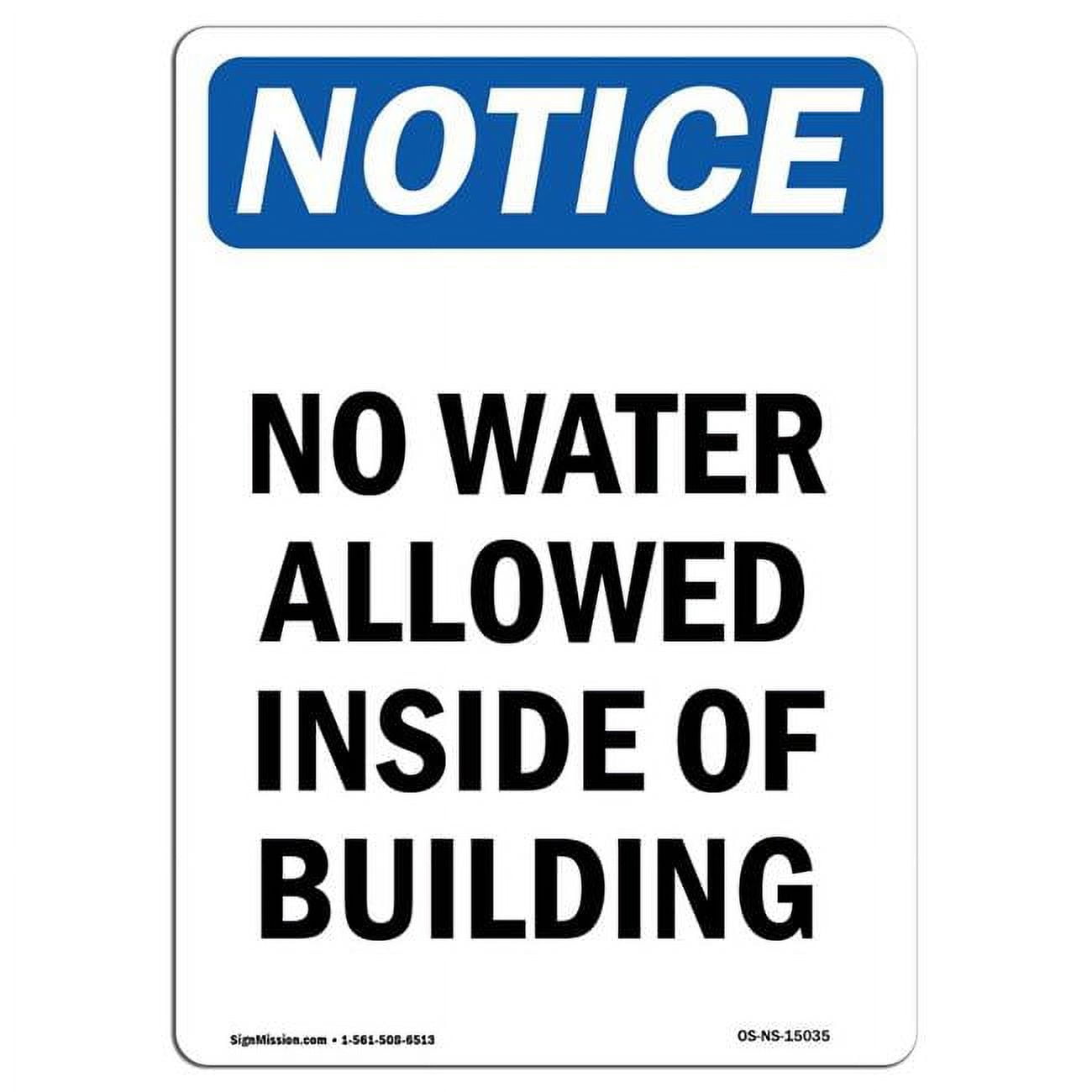 SignMission 10 x 14 in. OSHA Notice Sign - No Water Allowed Inside of ...