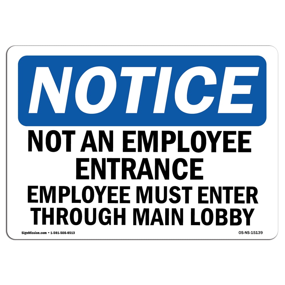 OSHA Notice Sign - Not An Employee Entrance Employees Must | Aluminum ...