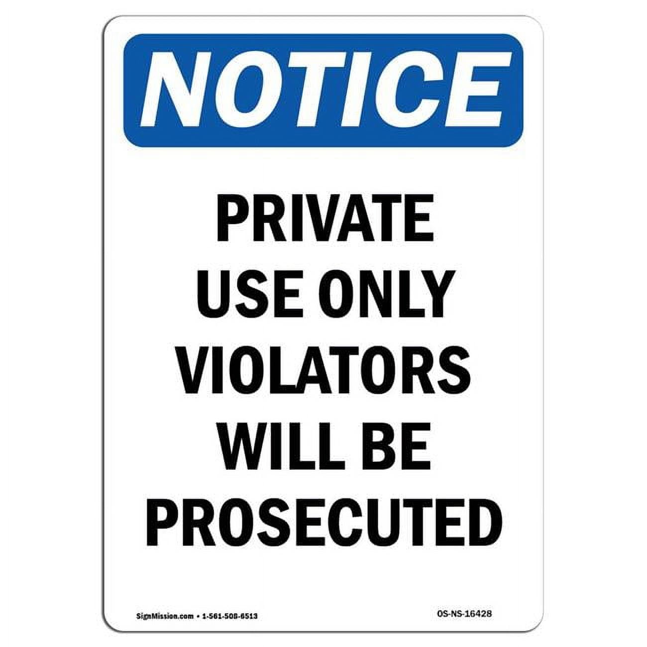 SignMission 10 x 14 in. OSHA Notice Sign - Notice Private Use Only ...