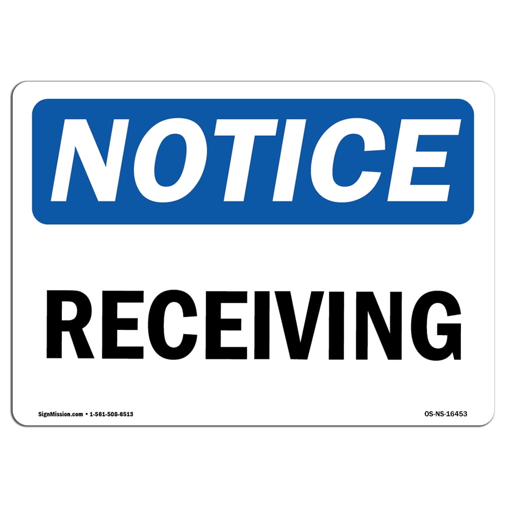OSHA Notice Sign - NOTICE Receiving | Aluminum Sign | Protect Your ...