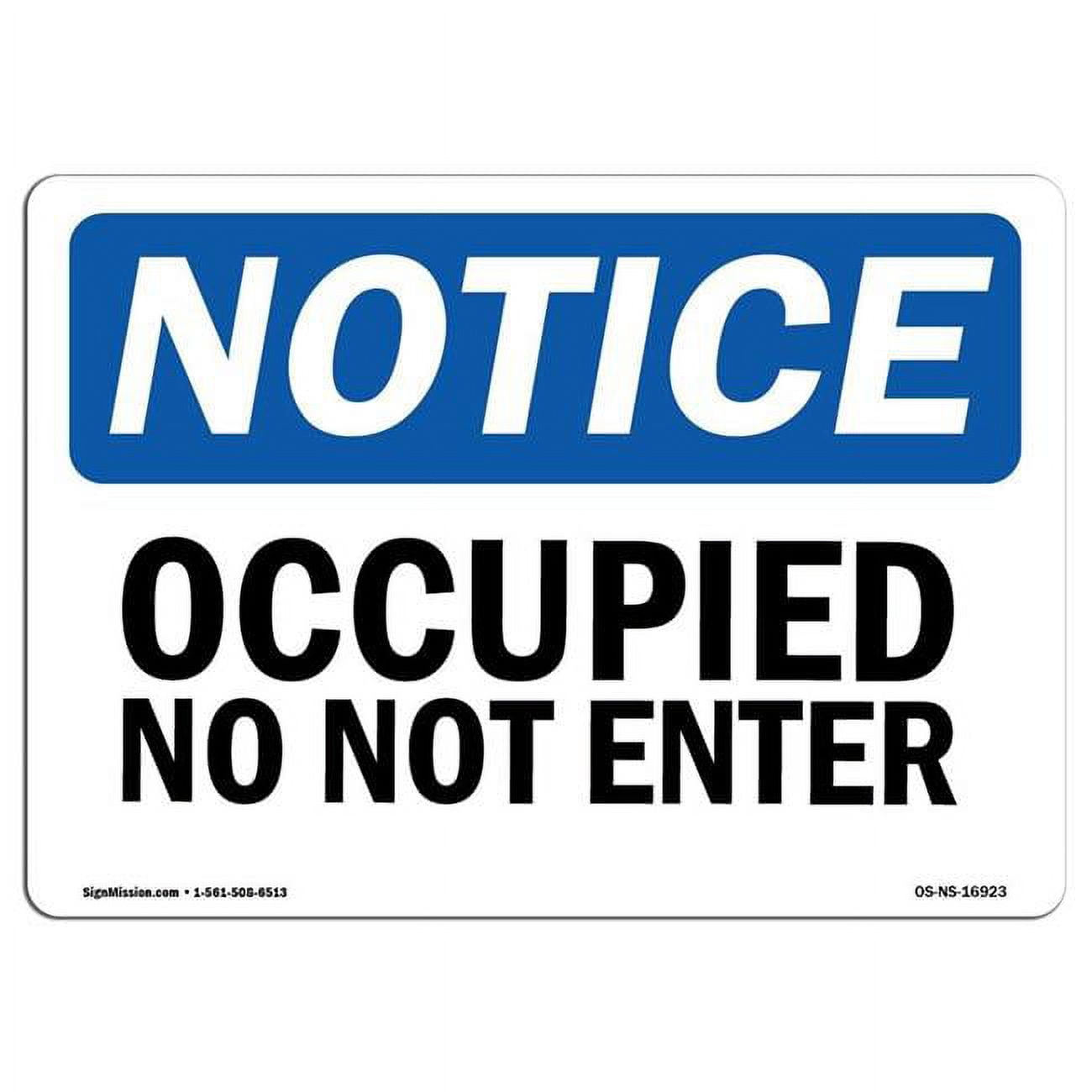 SignMission 10 x 14 in. OSHA Notice Sign - Occupied Do Not Enter ...