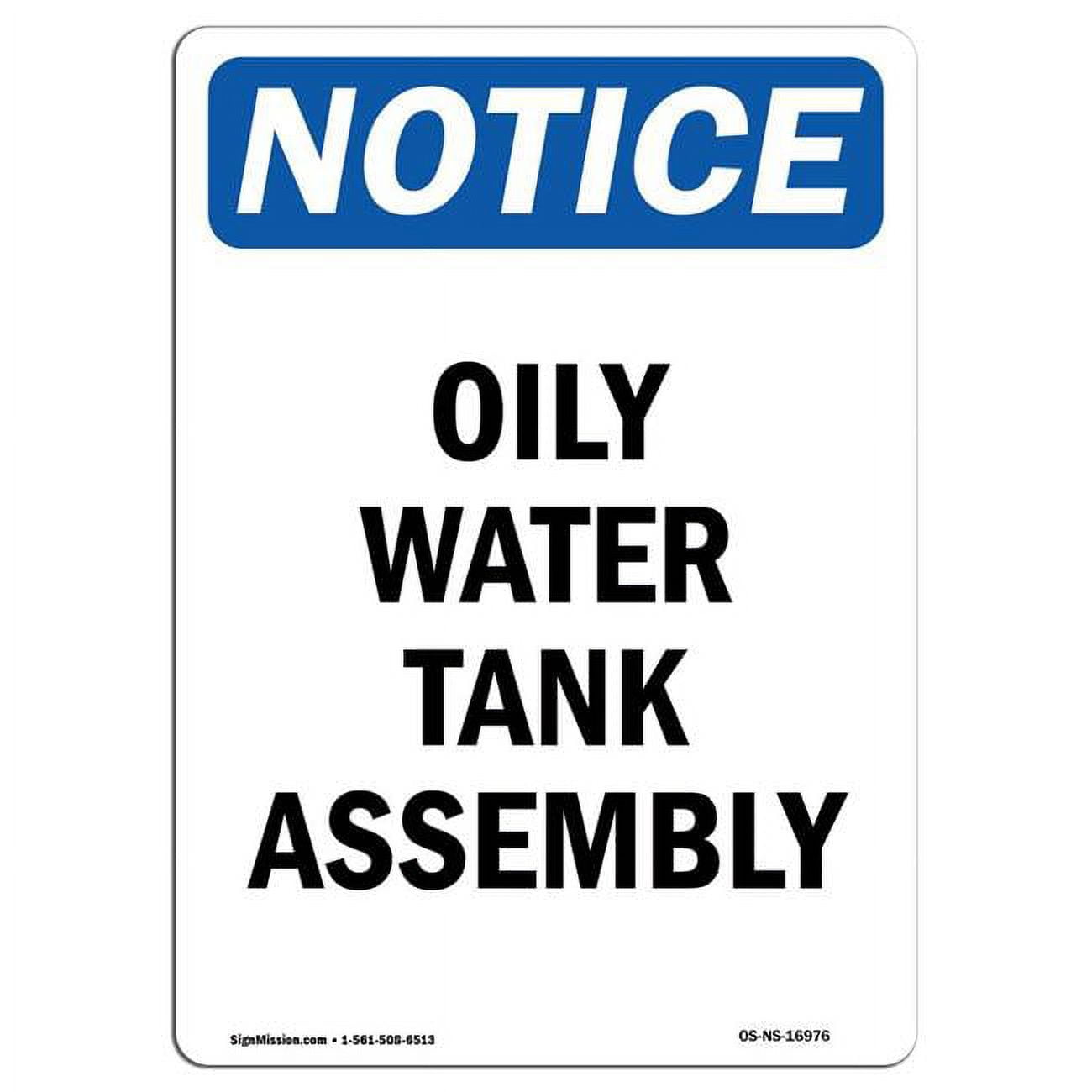 SignMission 10 x 14 in. OSHA Notice Sign - Oily Water Tank Assembly ...