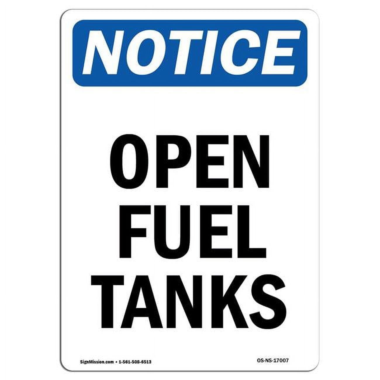 SignMission 10 x 14 in. OSHA Notice Sign - Open Fuel Tanks - Walmart.com
