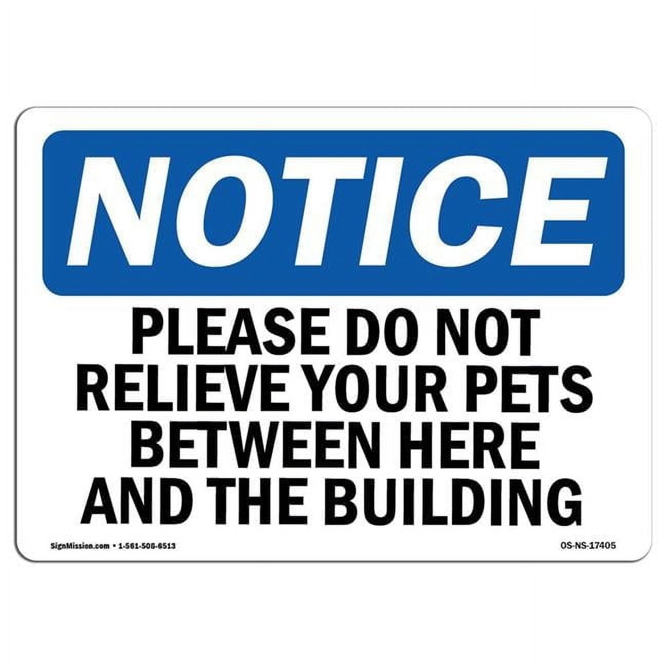 SignMission 10 x 14 in. OSHA Notice Sign - Please Do Not Relieve Your ...