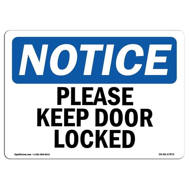 SignMission 10 x 14 in. OSHA Notice Sign - Please Keep Door Locked ...