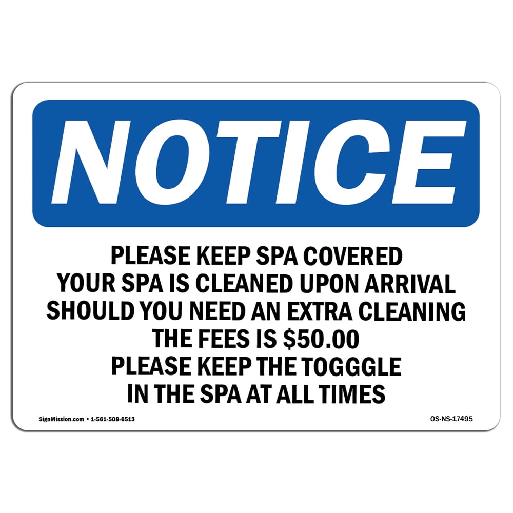 OSHA Notice Sign - Please Keep Spa Covered Your Spa Is Cleaned ...