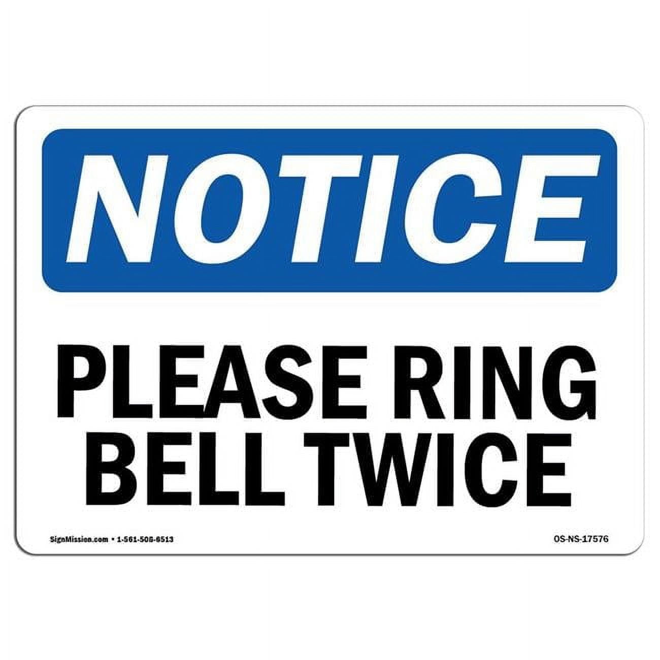 OSHA Notice Sign - Please Ring Bell Twice | Aluminum Sign | Protect ...