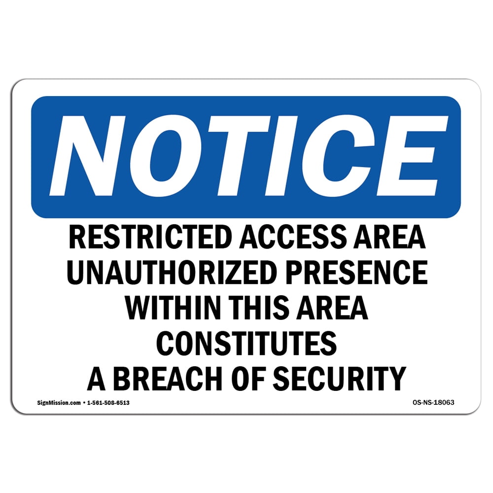 OSHA Notice Sign - Restricted Access Area Unauthorized Presence ...