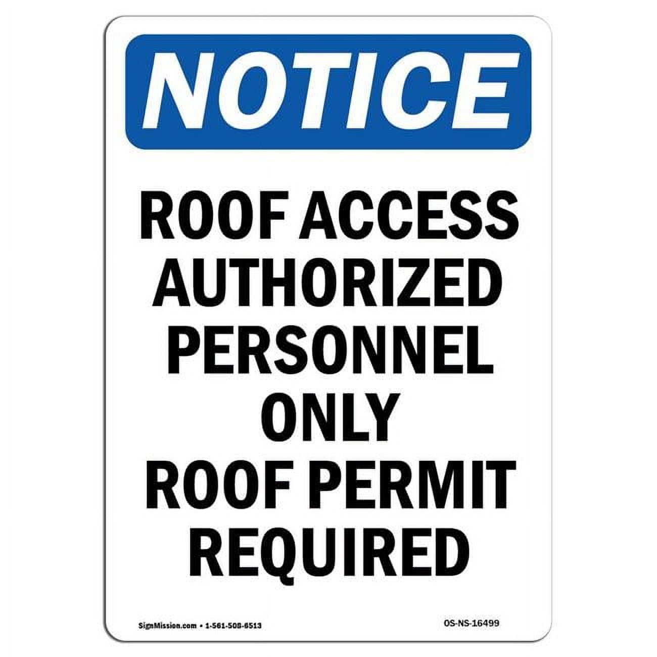 SignMission 10 x 14 in. OSHA Notice Sign - Roof Access Authorized ...