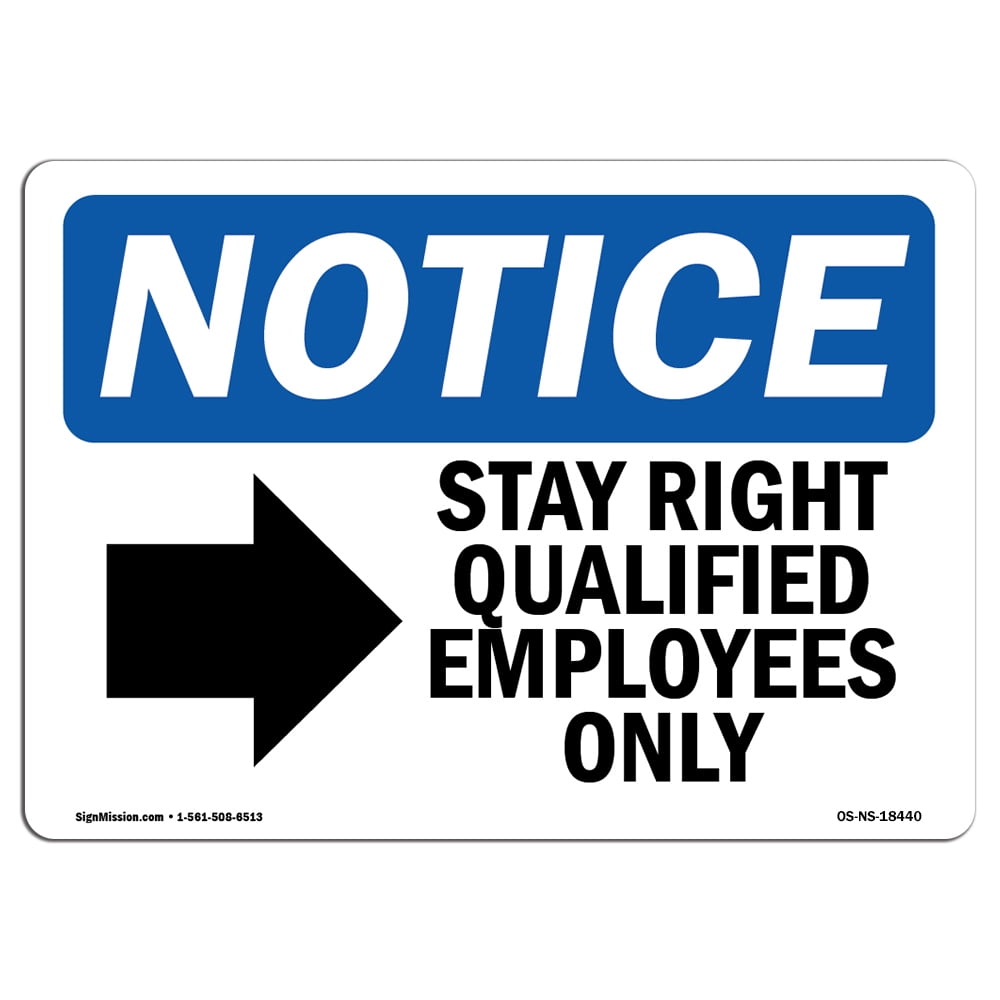 OSHA Notice Sign - Stay Right Qualified Employees | Aluminum Sign ...