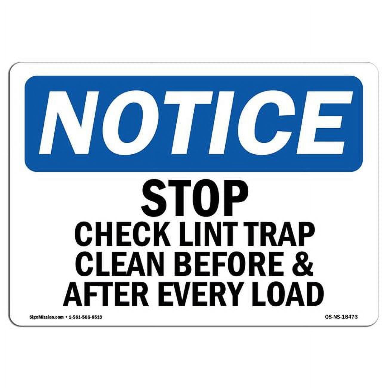 SignMission 10 x 14 in. OSHA Notice Sign - Stop Check Lint Trap Clean ...