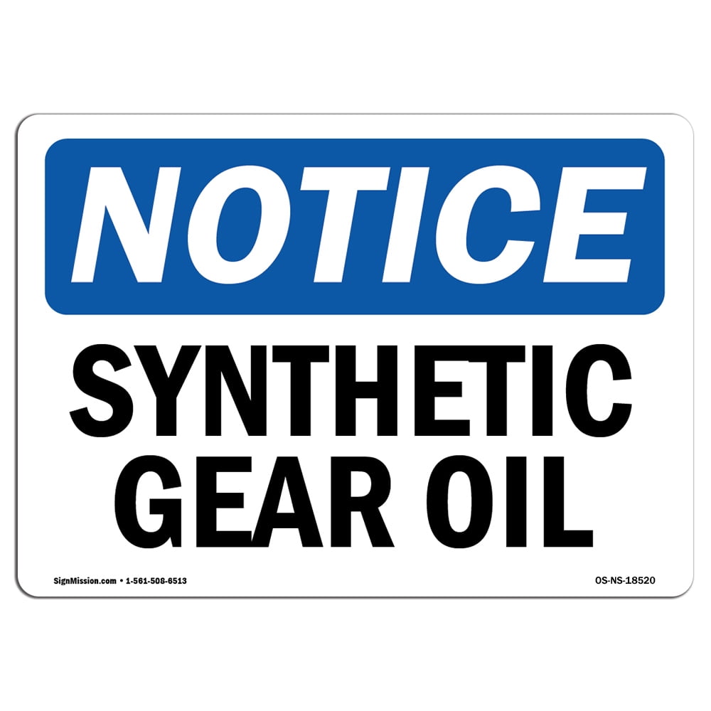 OSHA Notice Sign - Synthetic Gear Oil | Aluminum Sign | Protect Your ...