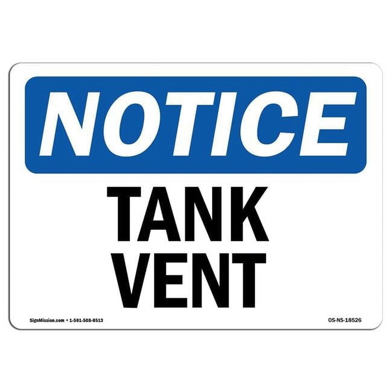 SignMission 10 x 14 in. OSHA Notice Sign - Tank Vent - Walmart.com
