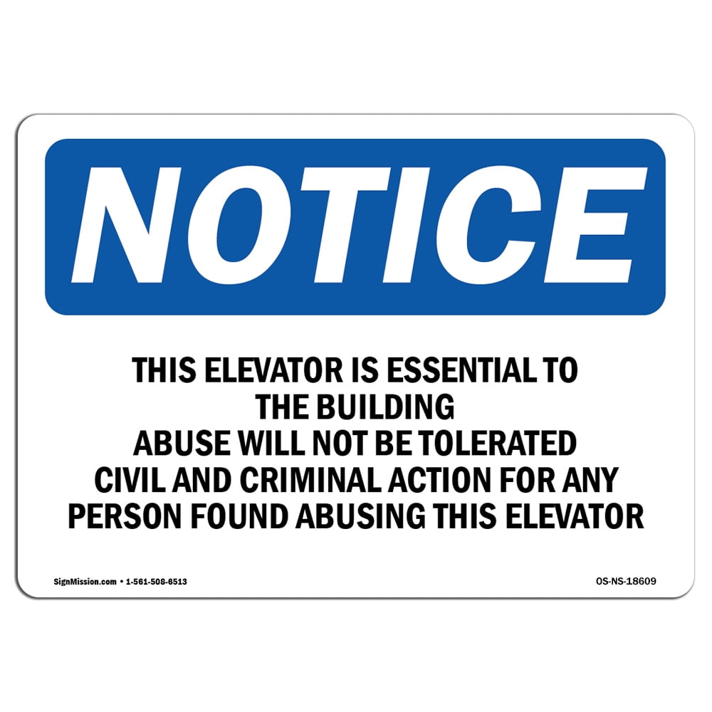 OSHA Notice Sign - This Elevator Is Essential To The Building ...