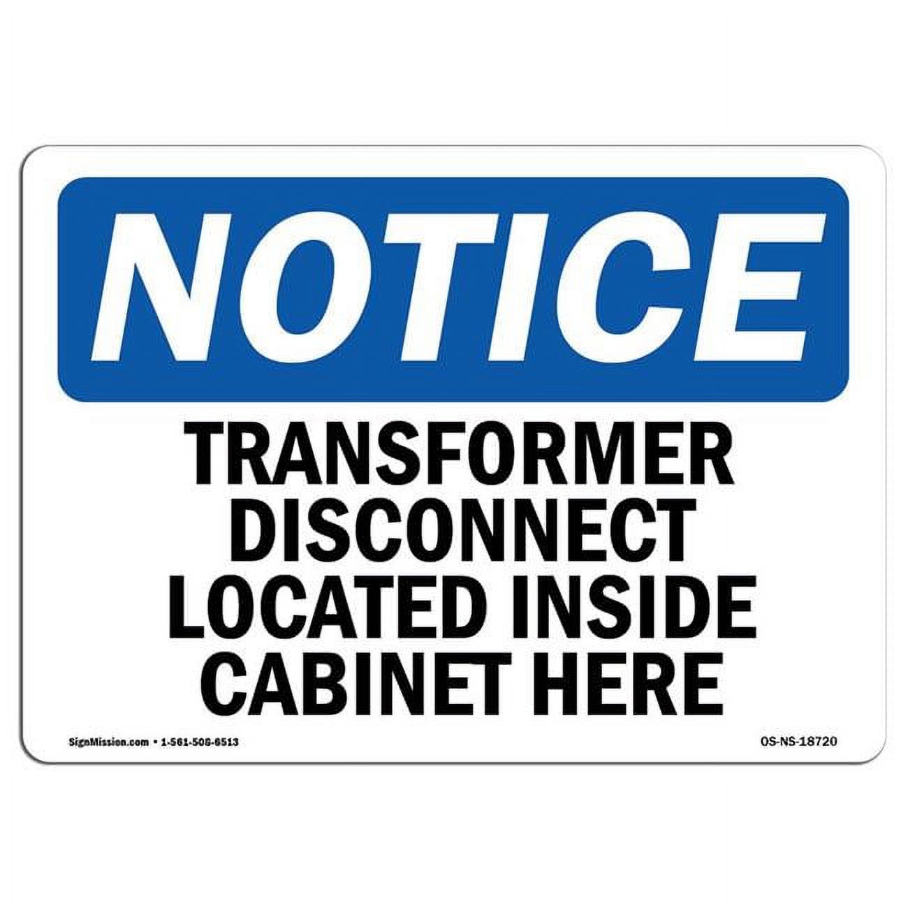 SignMission 10 x 14 in. OSHA Notice Sign - Transformer Disconnect ...