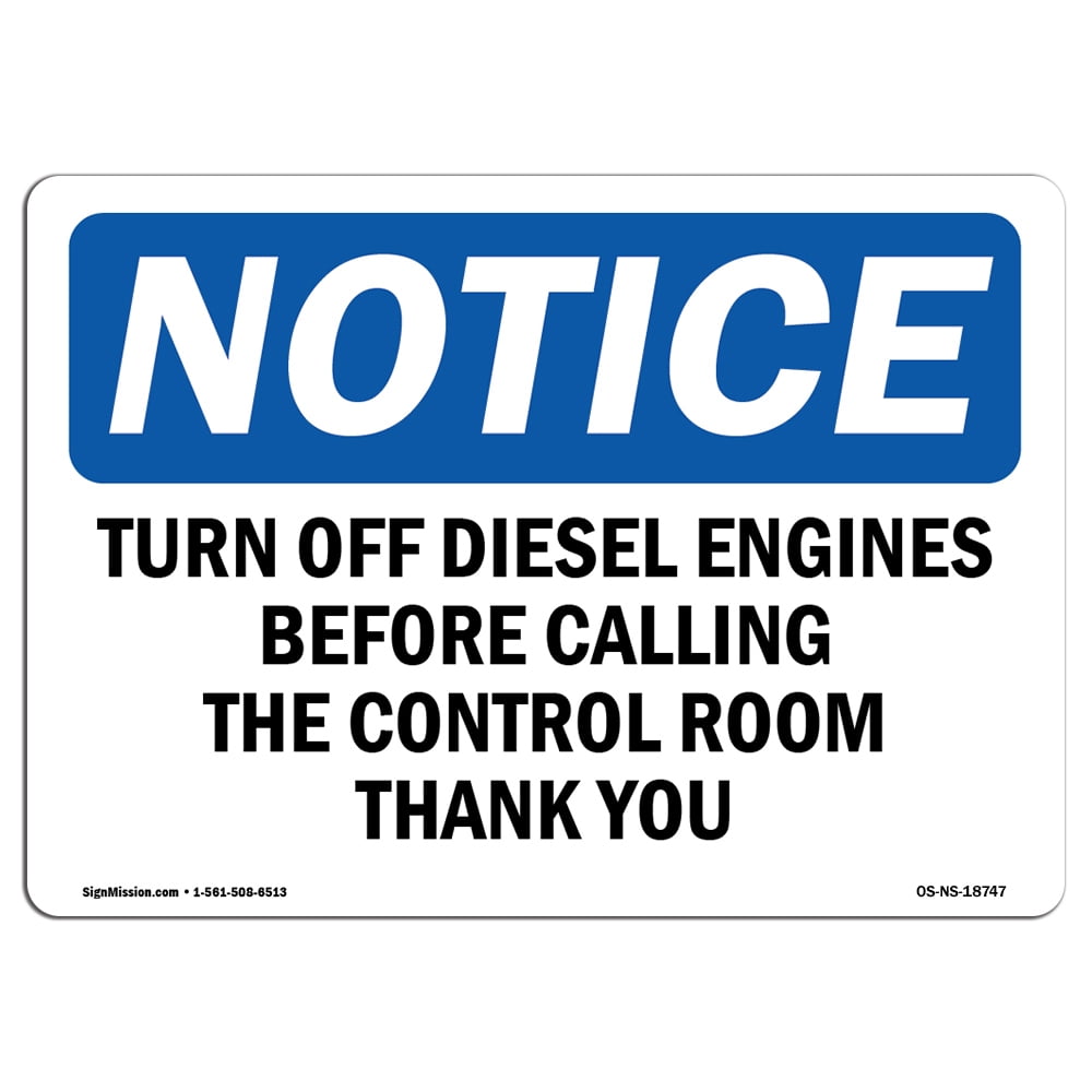 OSHA Notice Sign - Turn Off Diesel Engines Before Calling The ...