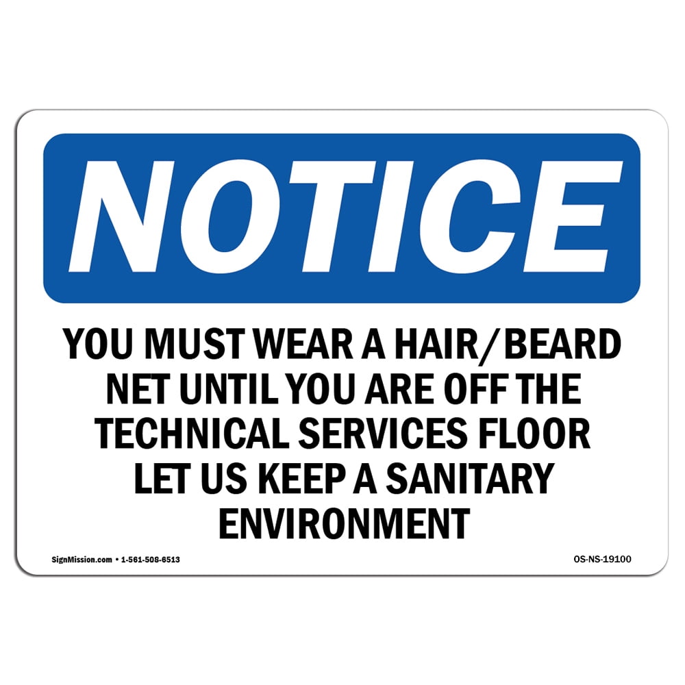 OSHA Notice Sign - You Must Wear A Hair Beard Net Until You | Aluminum ...