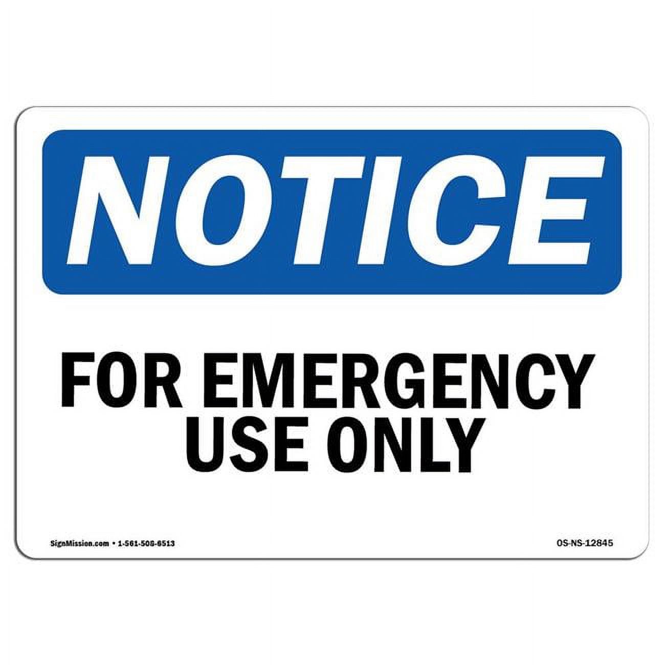 SignMission 10 x 14 in. OSHA Notice Sign - for Emergency Use Only ...