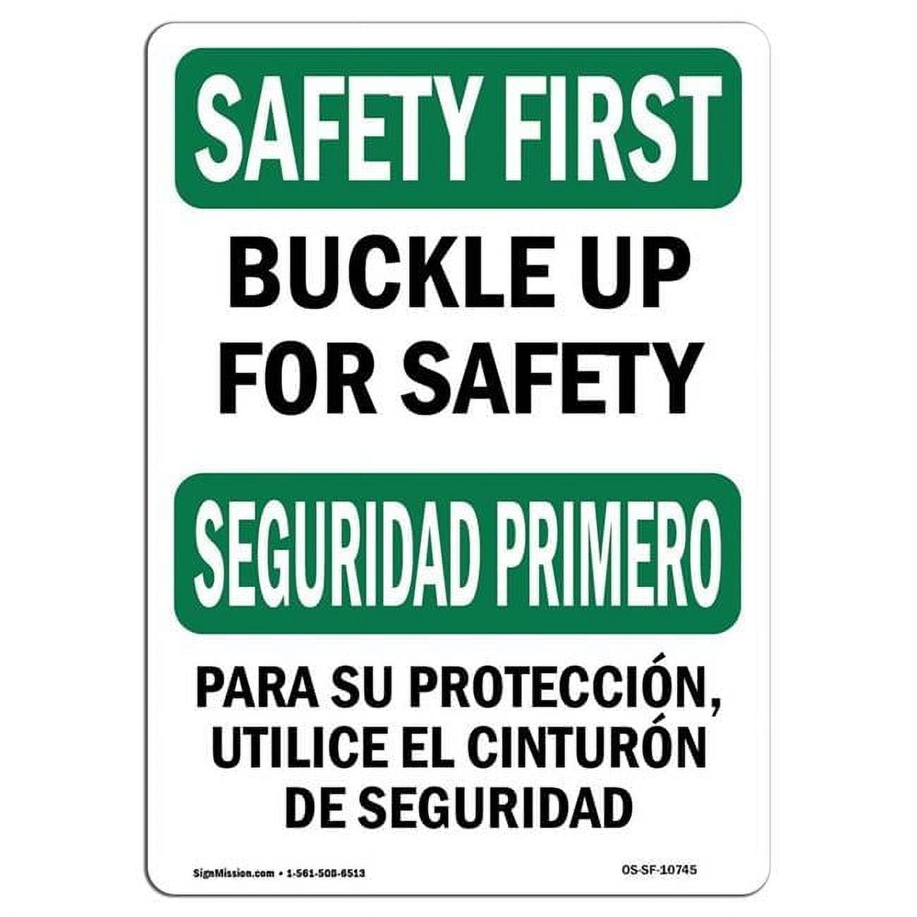 SignMission 10 x 14 in. OSHA Safety First Sign - Buckle Up for Safety ...