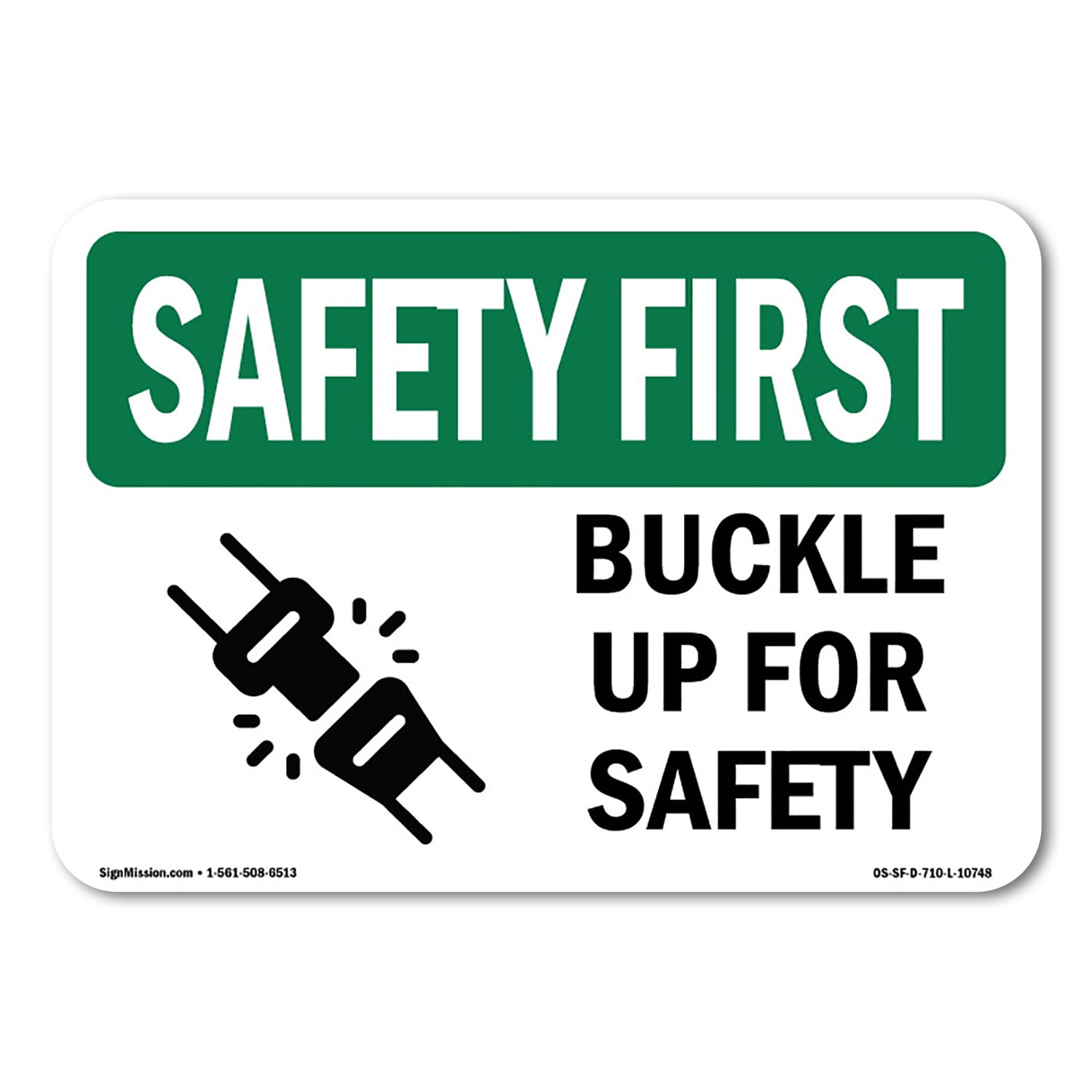 OSHA SAFETY FIRST Sign - Buckle Up For Safety | Aluminum Sign | Protect ...