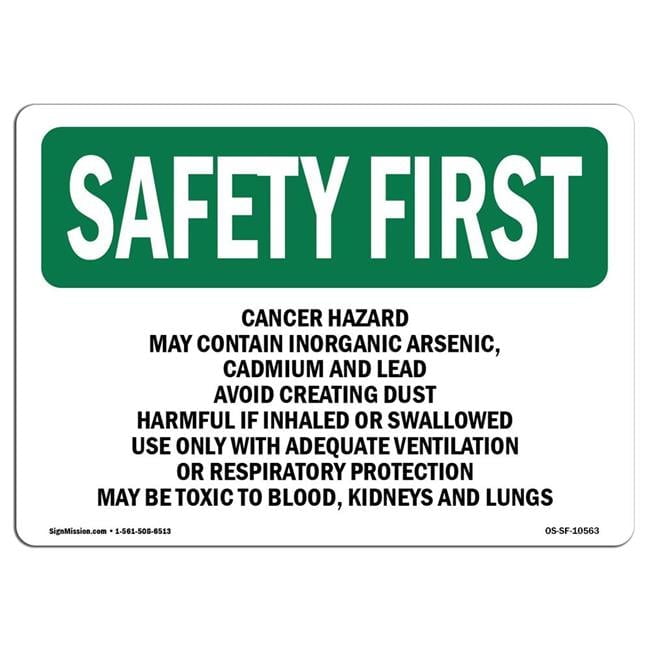 SignMission 10 x 14 in. OSHA Safety First Sign - Cancer Hazard May ...