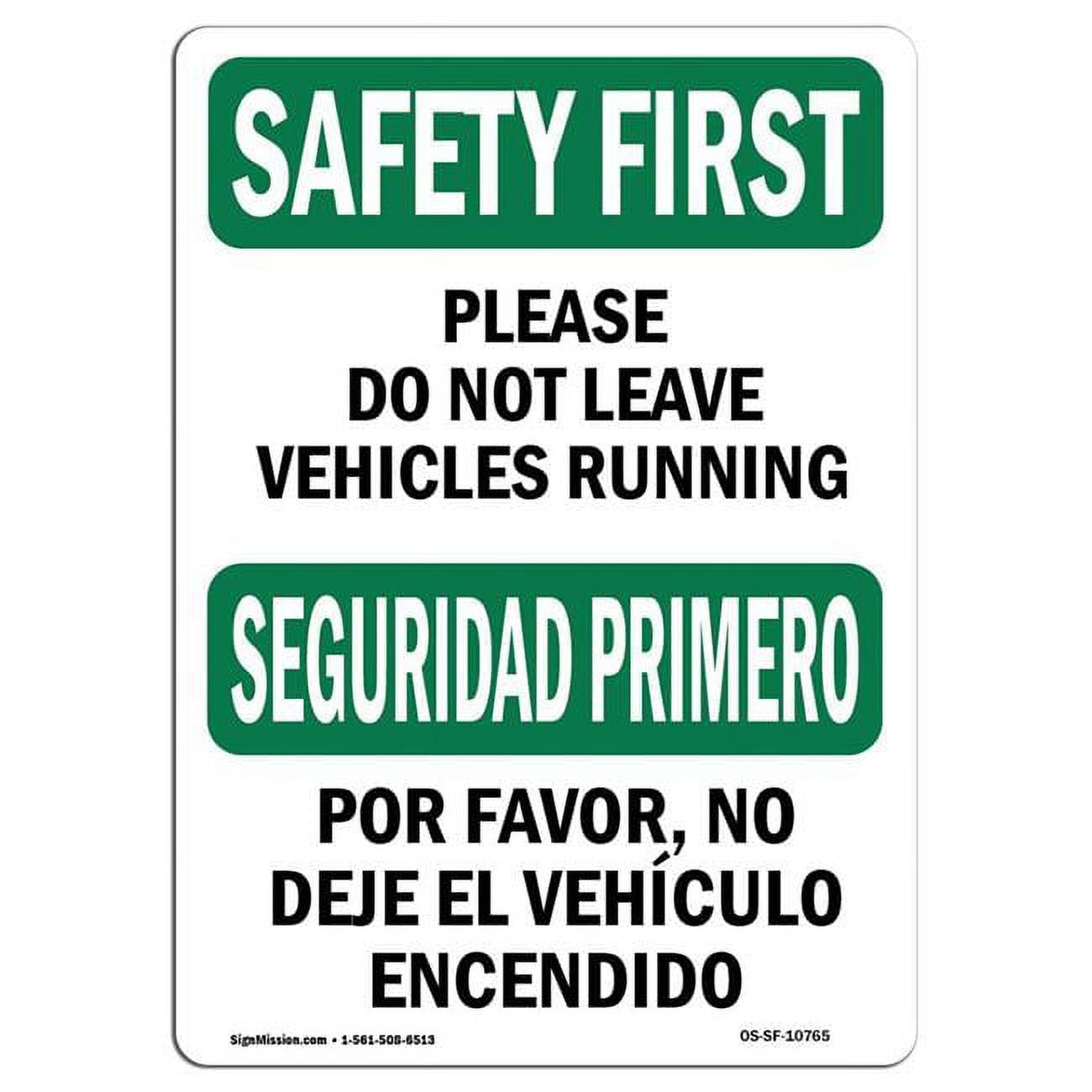 SignMission 10 x 14 in. OSHA Safety First Sign - Do Not Leave Vehicles ...