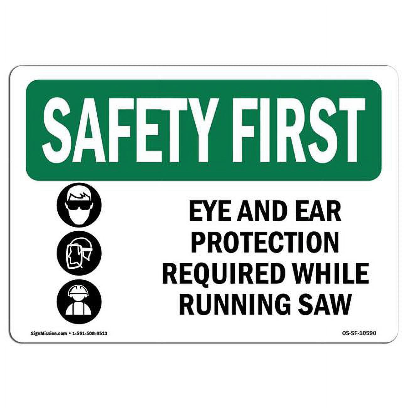 SignMission 10 x 14 in. OSHA Safety First Sign - Eye & Ear Protection ...