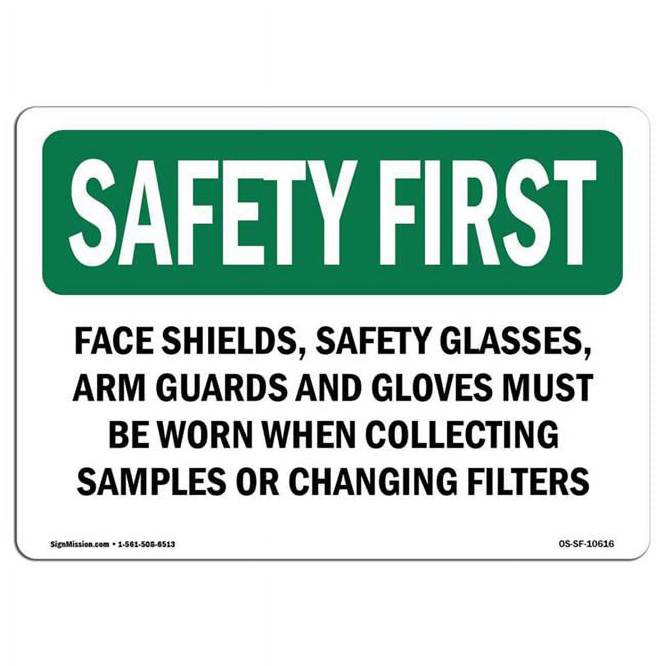 SignMission 10 x 14 in. OSHA Safety First Sign - Face Shields, Safety ...