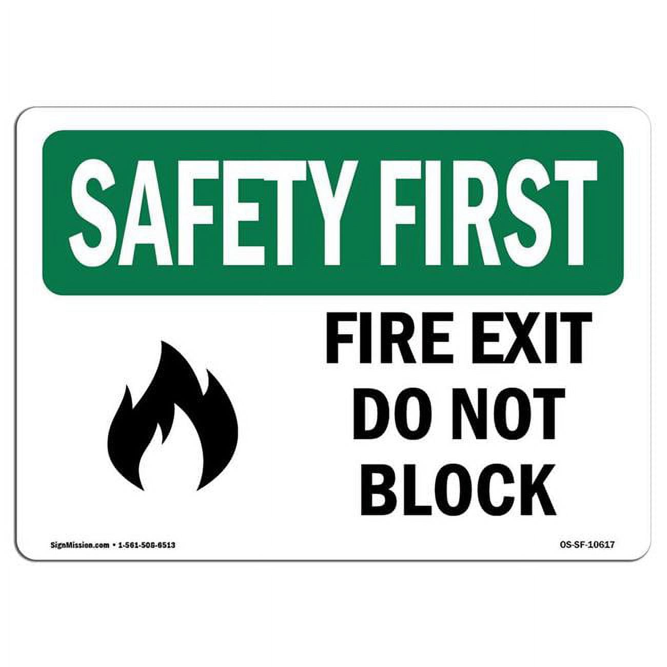 SignMission 10 x 14 in. OSHA Safety First Sign - Fire Exit Do Not Block ...