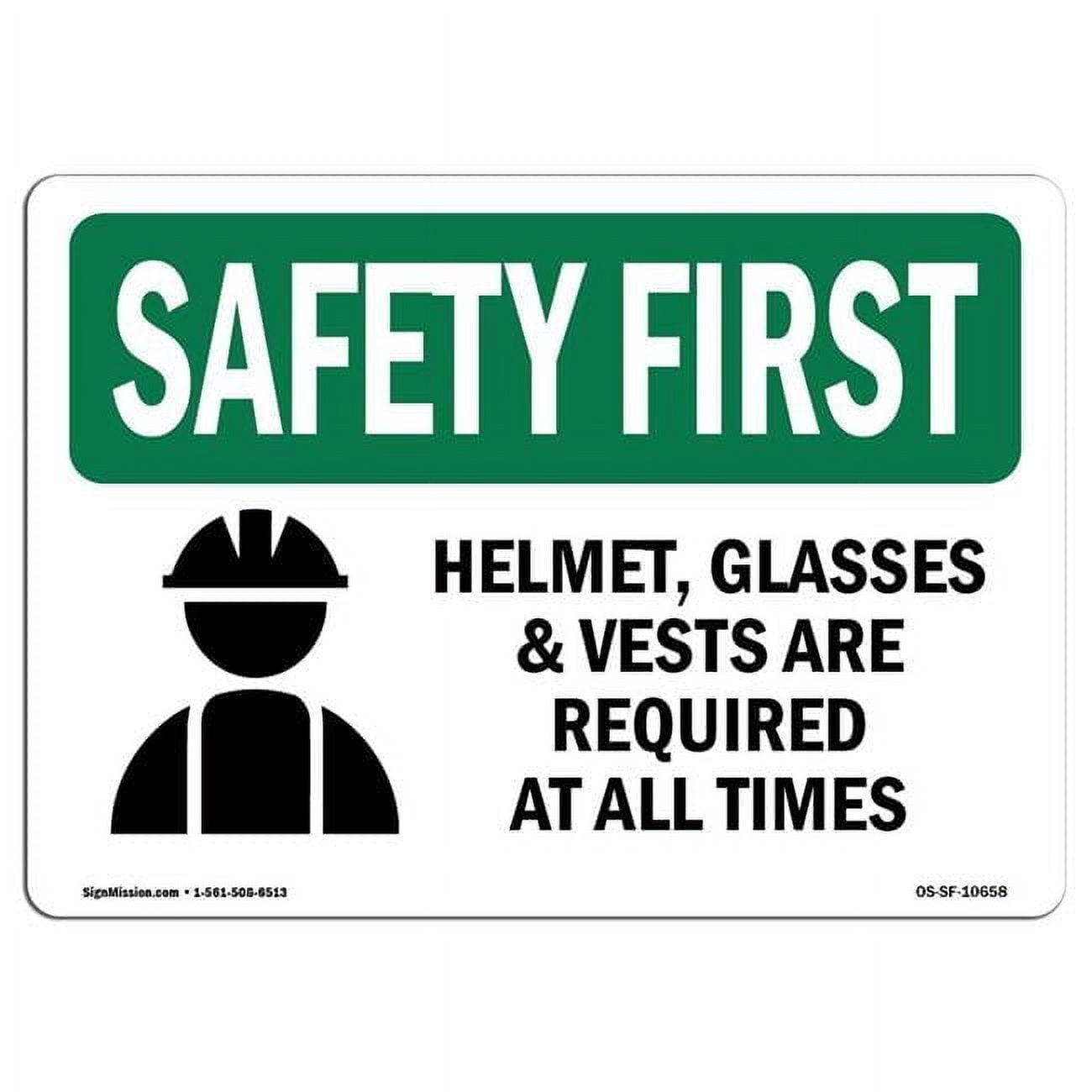 OSHA SAFETY FIRST Sign - Helmet Glasses & Vests Are With Symbol ...