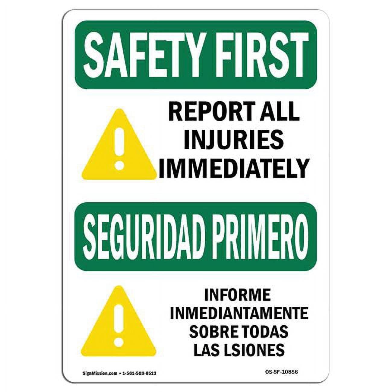 SignMission 10 x 14 in. OSHA Safety First Sign - Report All Injuries ...