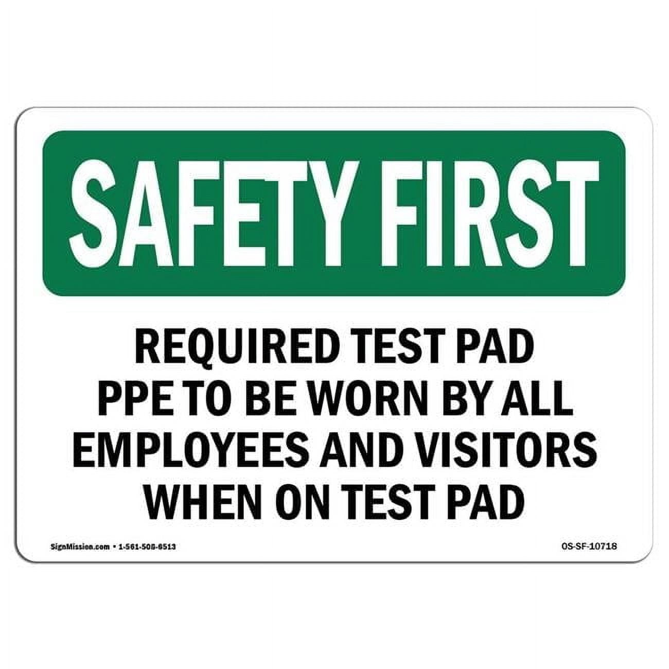 SignMission OS-SF-A-1014-L-10718 10 x 14 in. OSHA Safety First Sign ...